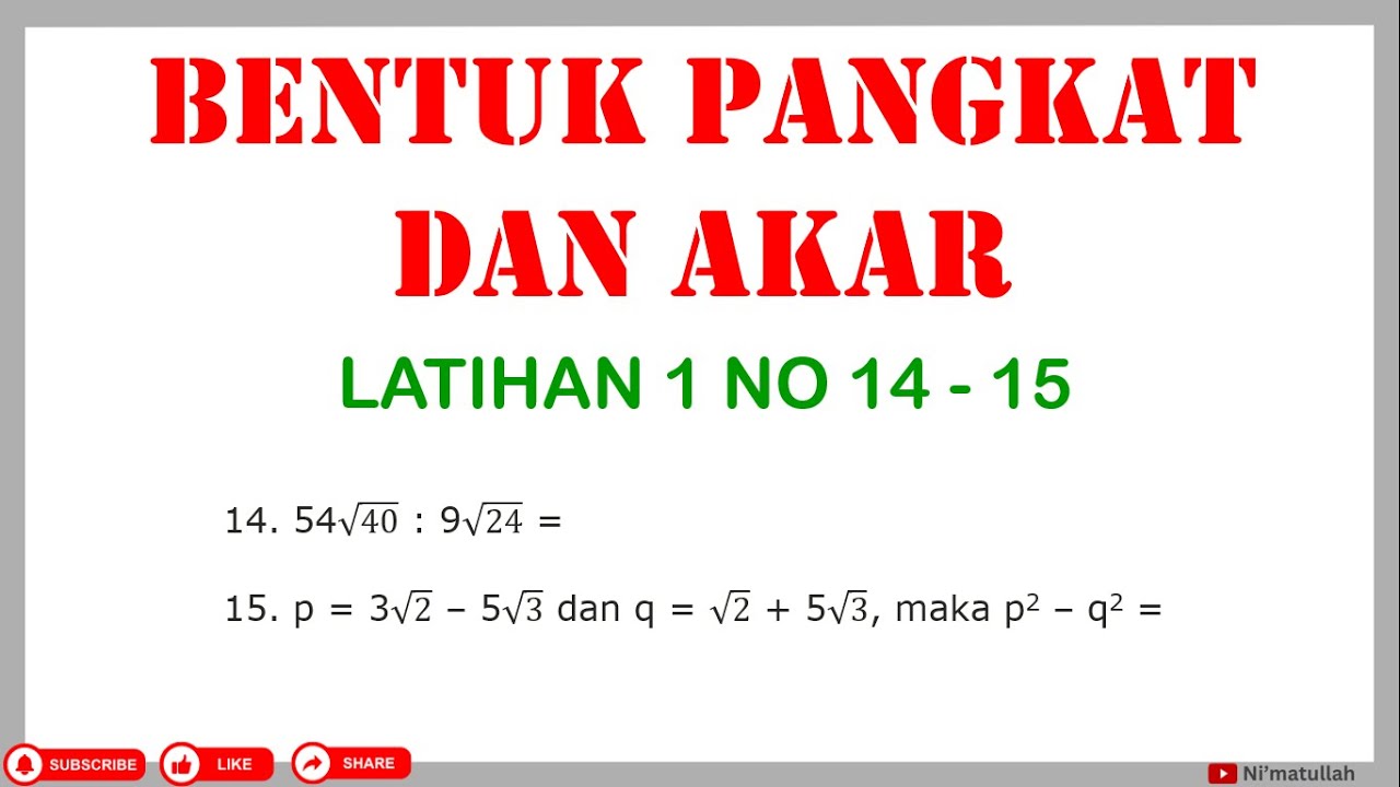 Latihan 1 Materi Pangkat & Akar No 14 - 15 | Operasi Pembagian Bentuk ...