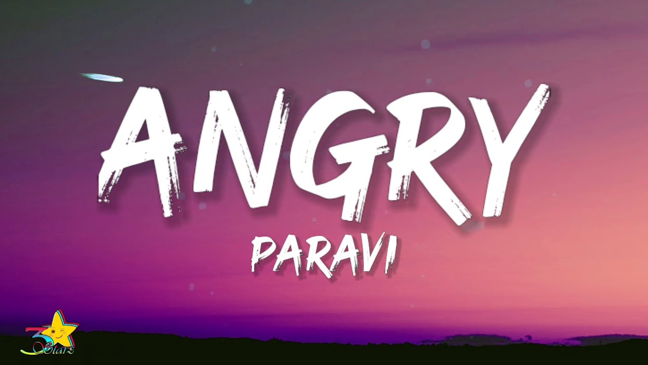 Paravi - Angry (Lyrics) | why is everybody not angry, crying out - YouTube
