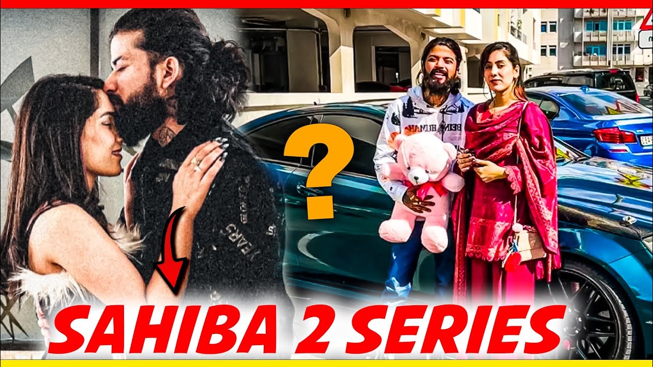 Sahiba Series Coming Soon, Sahiba 2 Song Shooting, Iqra And The UK07 ...