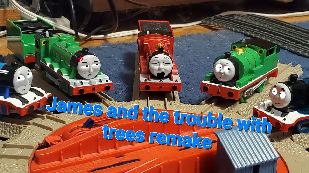 James and the trouble with trees remake Part 1 - YouTube