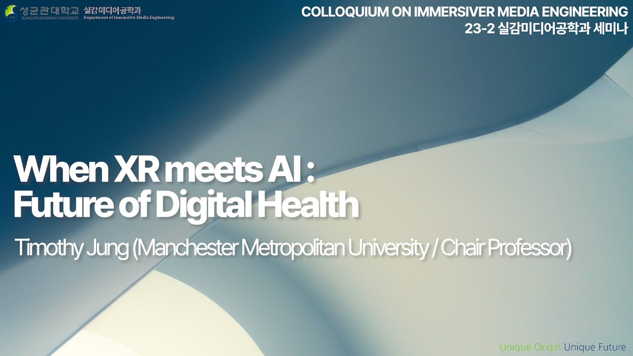 When XR meets AI: Future of Digital Healthcare-Timothy Jung (Manchester ...