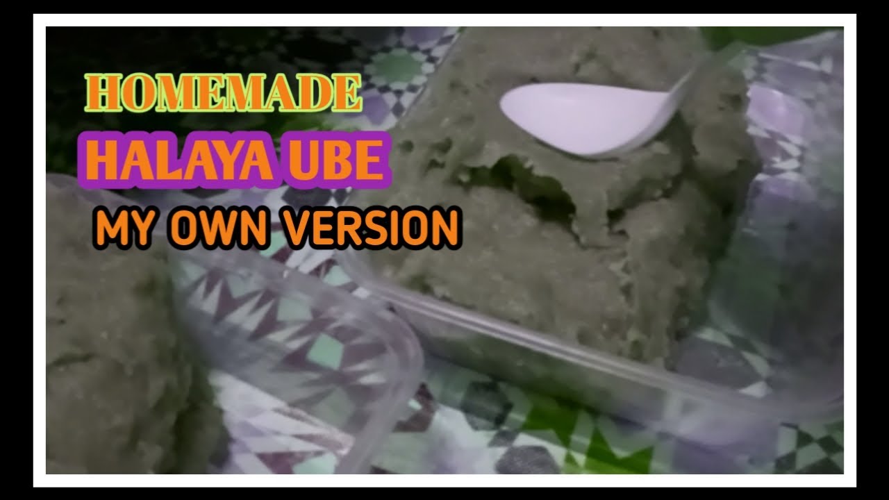 HOMEMADE HALAYA UBE//MY OWN VERSION - YouTube