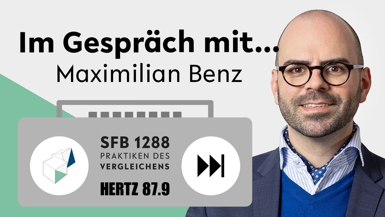Folge 14: Im Gespräch mit ... Maximilian Benz | SFB 1288 auf Hertz 87.9 ...