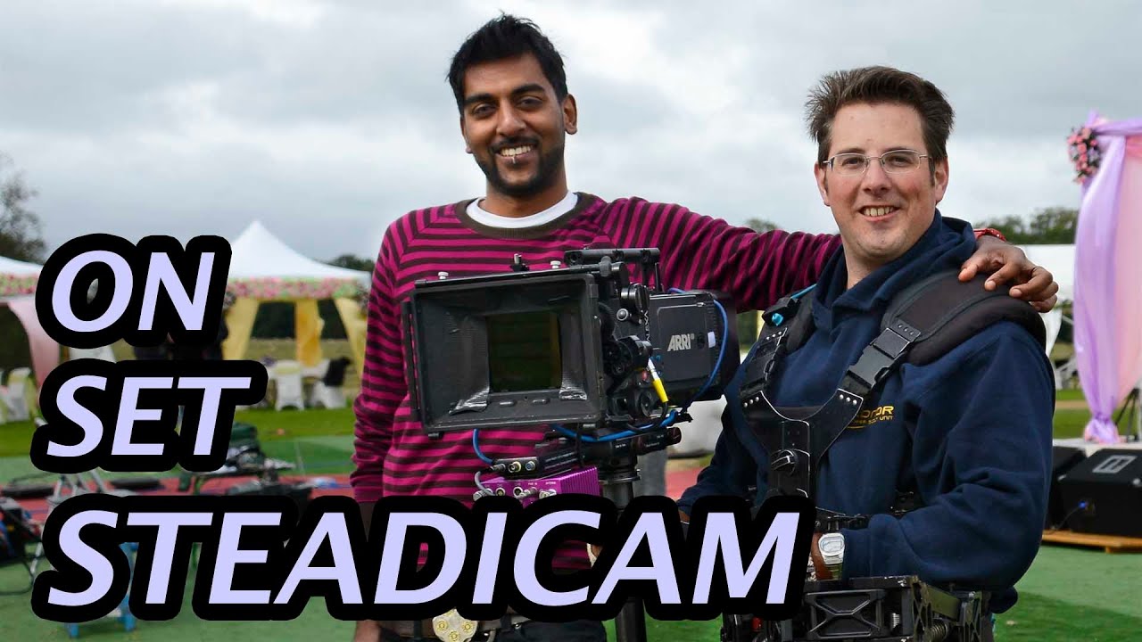 Steadicam & Arri Alexa on set in Bollywood feature film, shot in the UK ...