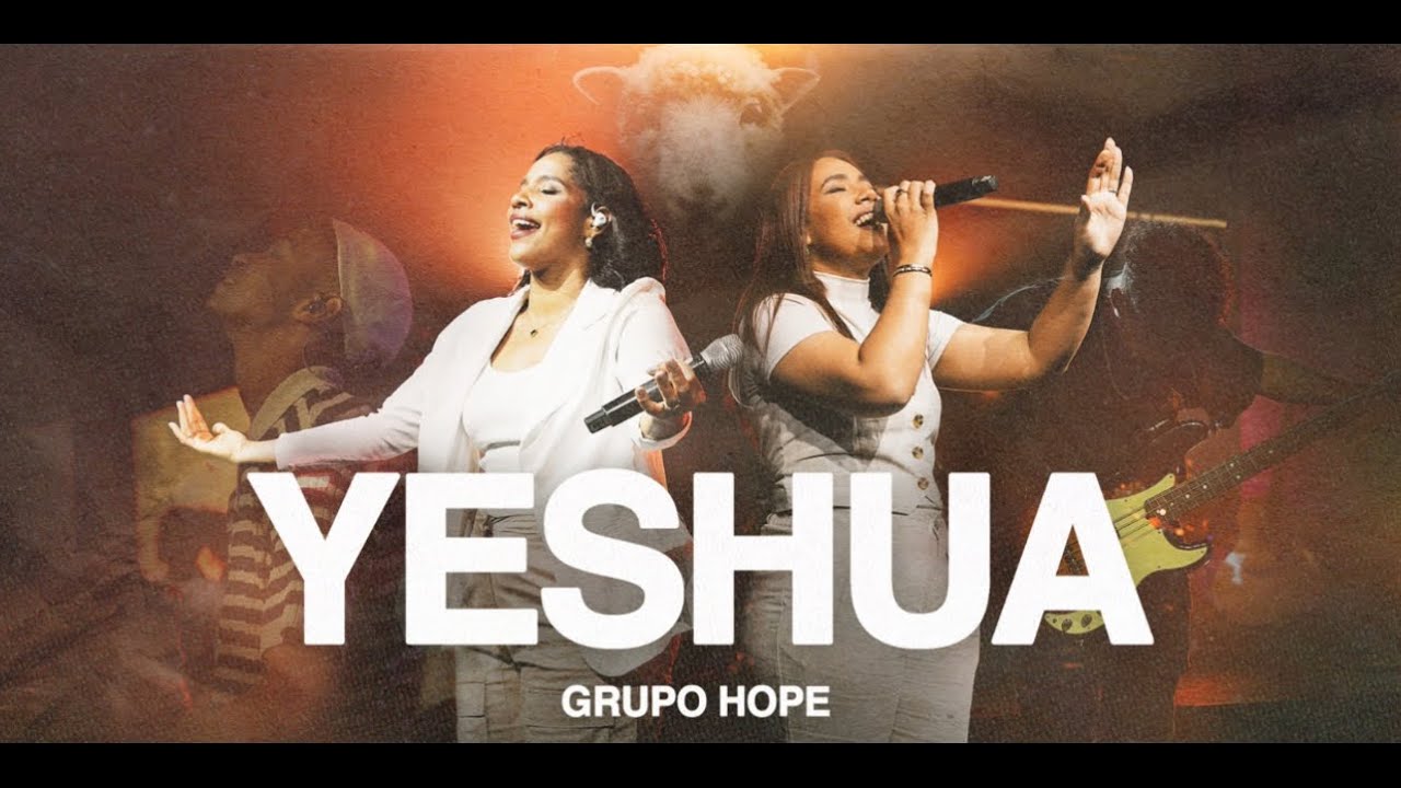 Yeshua | Grupo Hope (Video Oficial) - YouTube