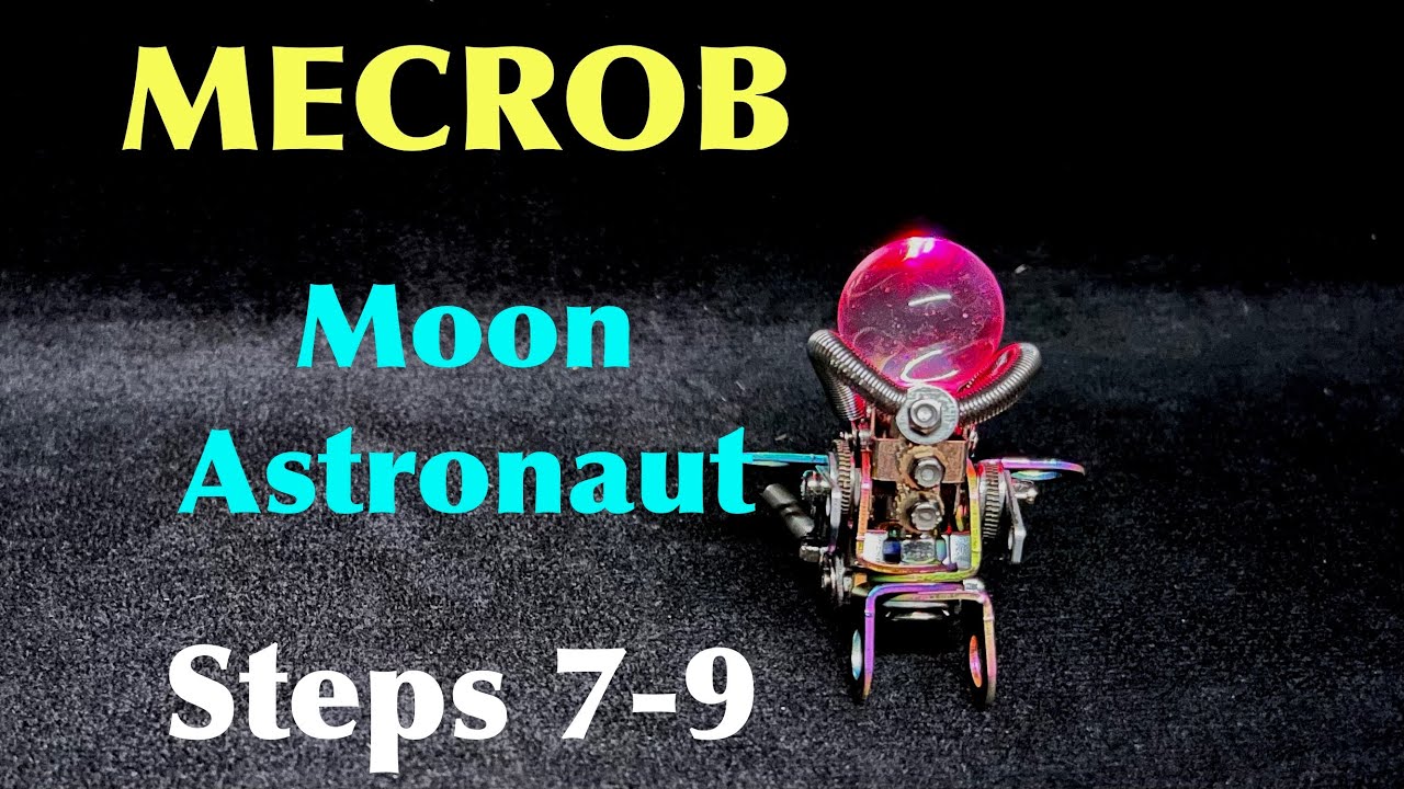 MECROB Moon Astronaut Steps 7-9 - YouTube