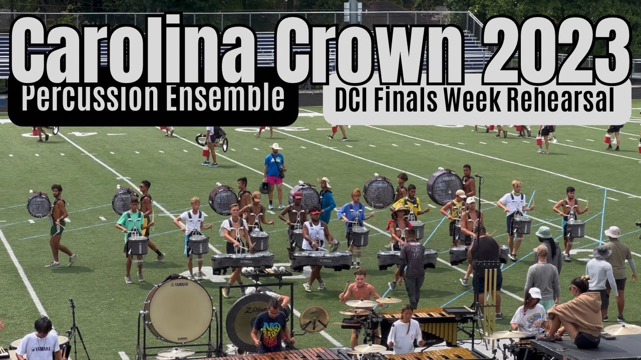Carolina Crown 2023 - Percussion Ensemble - DCI Finals Week Rehearsal ...