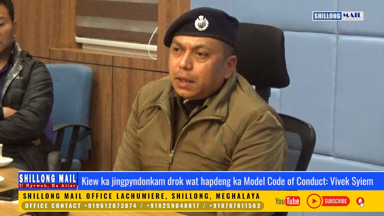 Kiew ka jingpyndonkam drok wat hapdeng ka Model Code of Conduct: Vivek ...