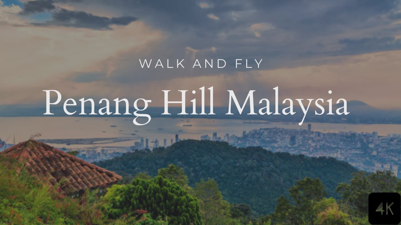 Penang Hill Drone Footage 4K, Malaysia | Walk&Fly - YouTube