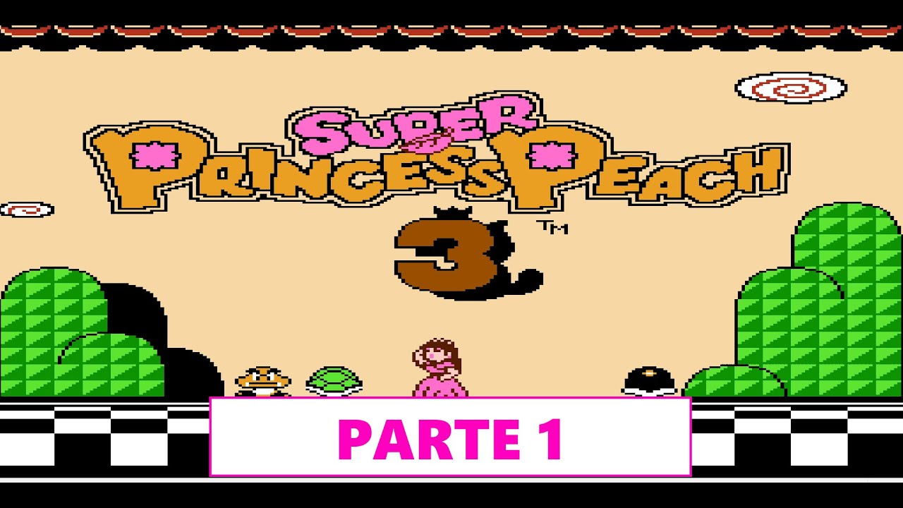 Super Princess Peach 3 - Parte 1 - YouTube