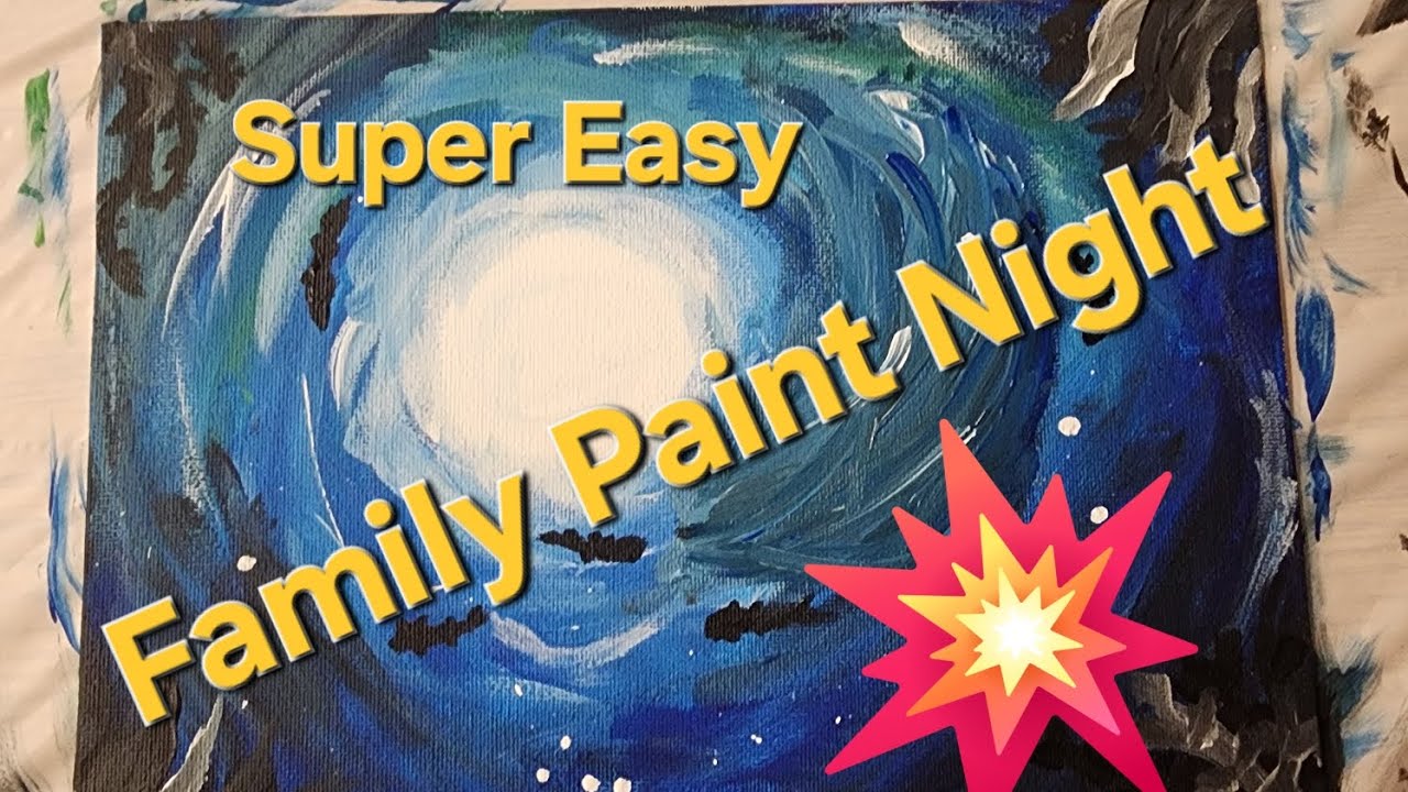 Easy Paint Night Fun - YouTube