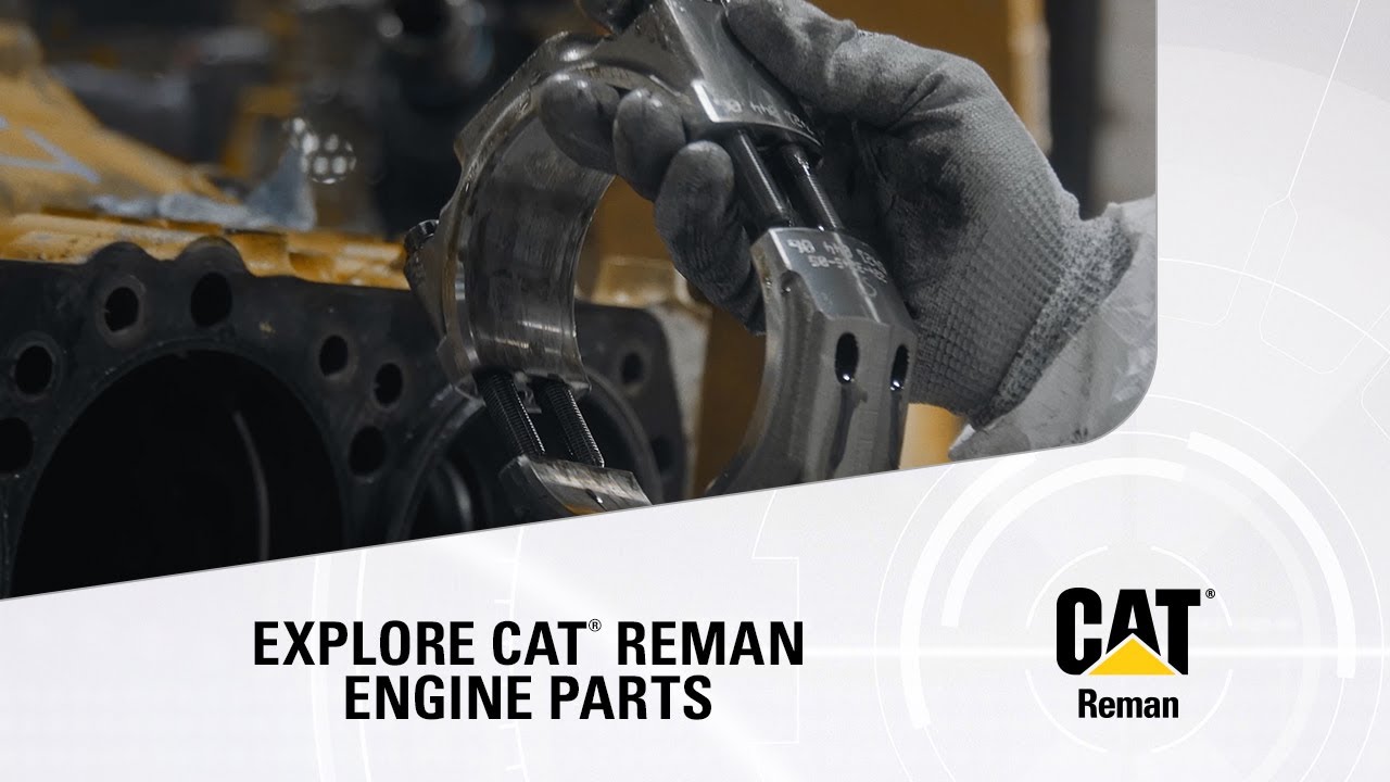 Benefits of Using Cat Reman Engines & Engine Parts - YouTube