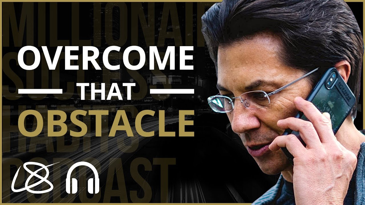 Here's The BIGGEST Obstacle You Will Ever Face in Life... (And How To ...