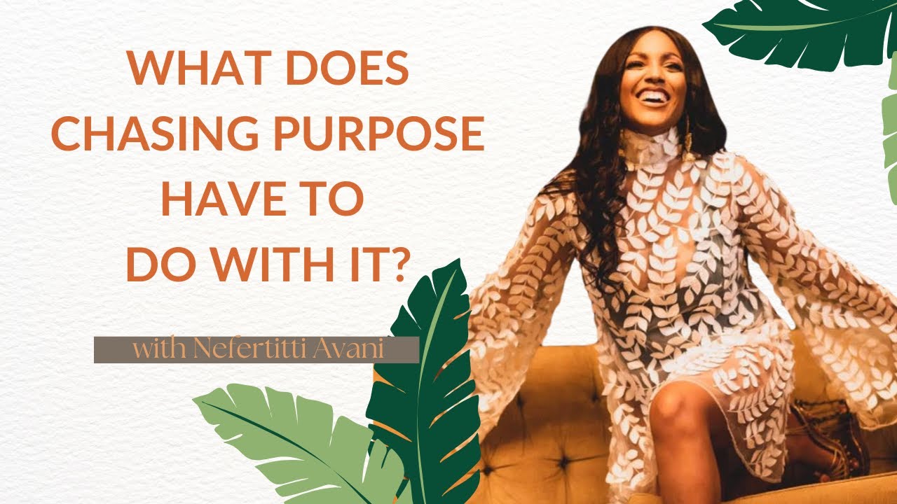 What does chasing Purpose have to do with it? - YouTube