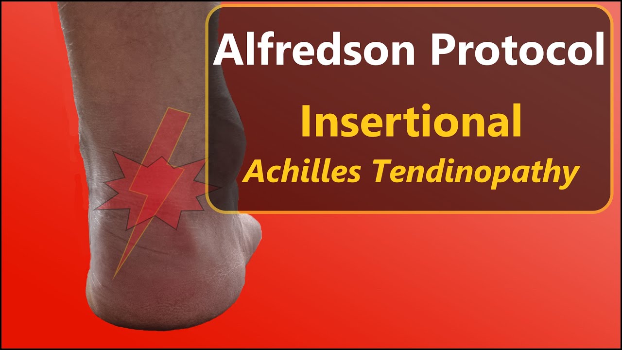 Insertional Achilles Tendinopathy Exercises & Info - Alfredson protocol ...