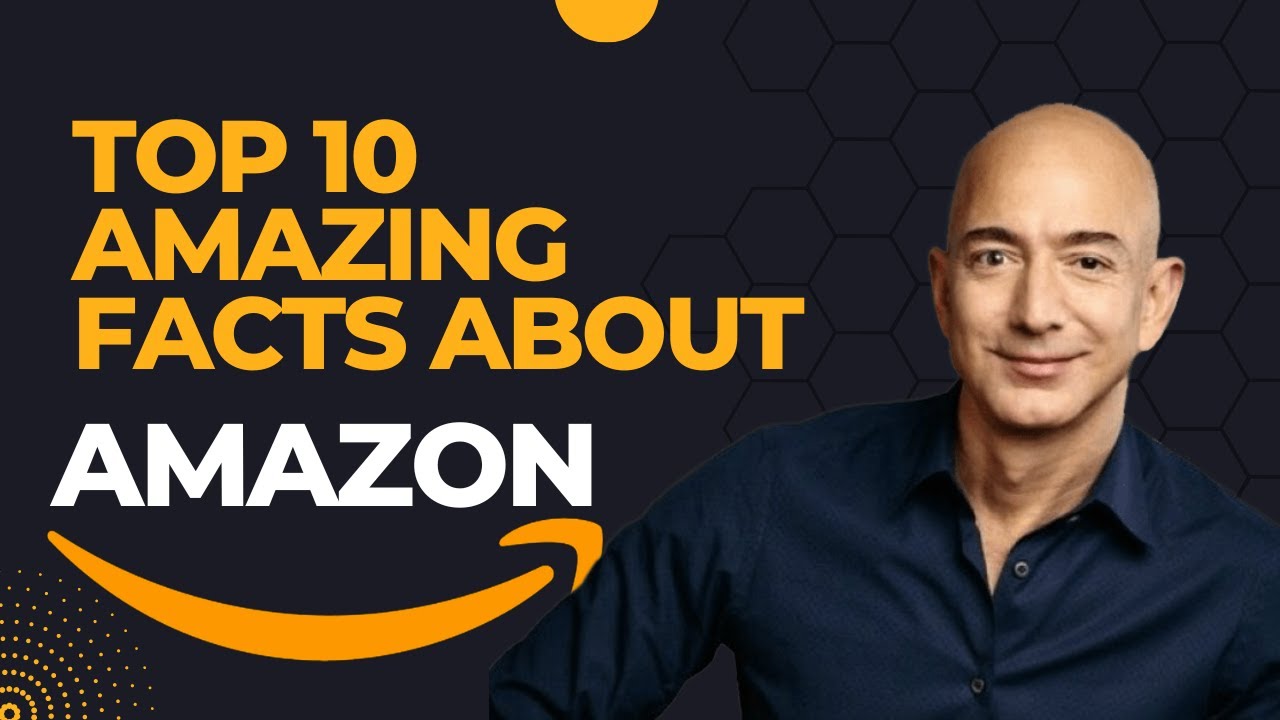 Top 10 amazing facts about Amazon - YouTube