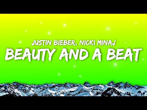 Justin Bieber, Nicki Minaj - Beauty and a Beat (Lyrics) Show you off, Tonight, I wanna show you off