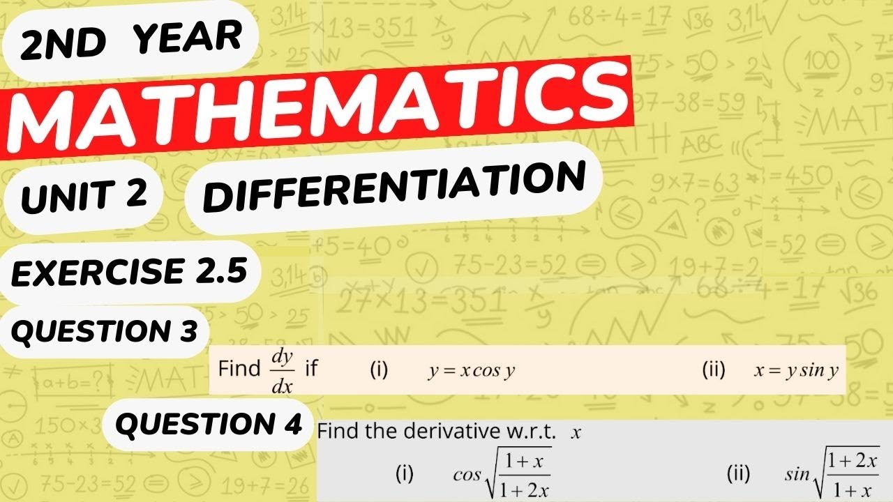 Mathematics 2nd Year Unit 2 | Differentiation | Ex 2.5 | Question 3 & 4 ...