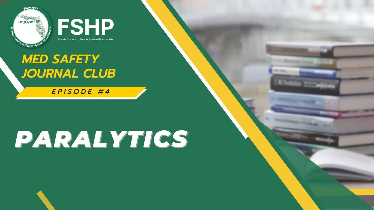Paralytics | FSHP Med Safety Journal Club - Episode #4 - YouTube