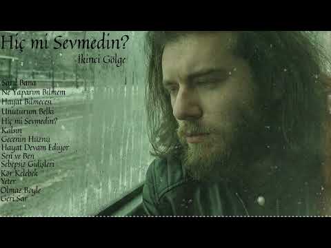 Hiç mi Sevmedin?