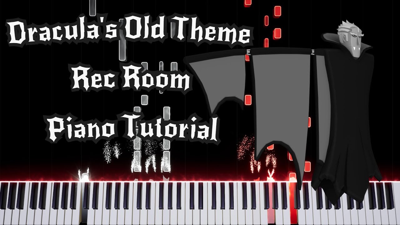 Rec Room OST - Dracula's Old Theme - Piano Tutorial - YouTube