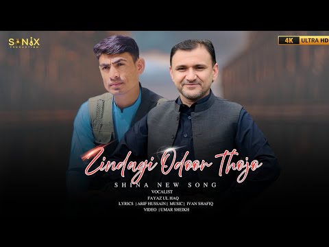 Zindagi Odoor Thojo | Shina New Song 2025 | By Fayaz Ul Haq - YouTube