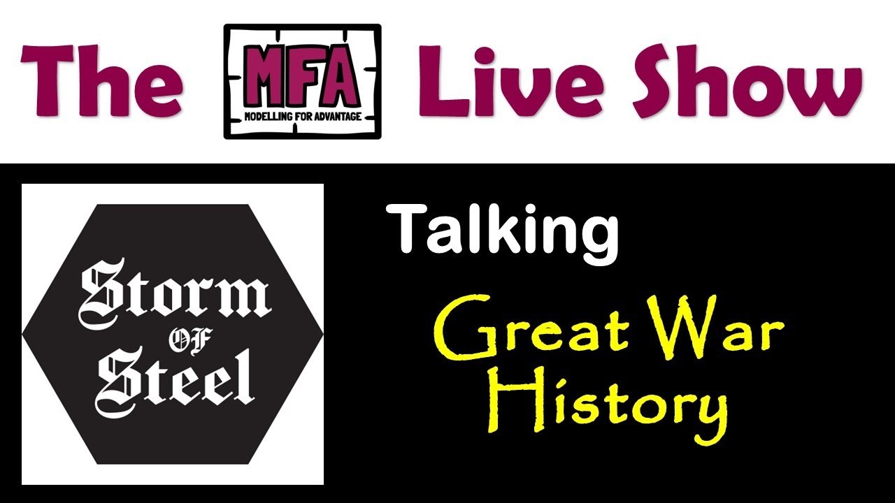The MfA LIVE SHOW #91 featuring Storm of Steel - YouTube