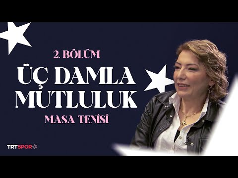 Üç Damla Mutluluk - 2. Bölüm \