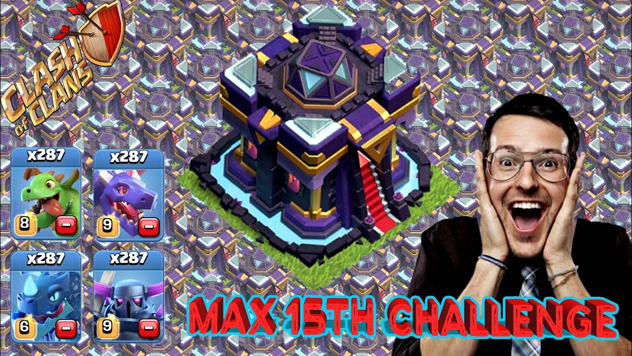 Clash of Clan Max 15th Challenge - YouTube