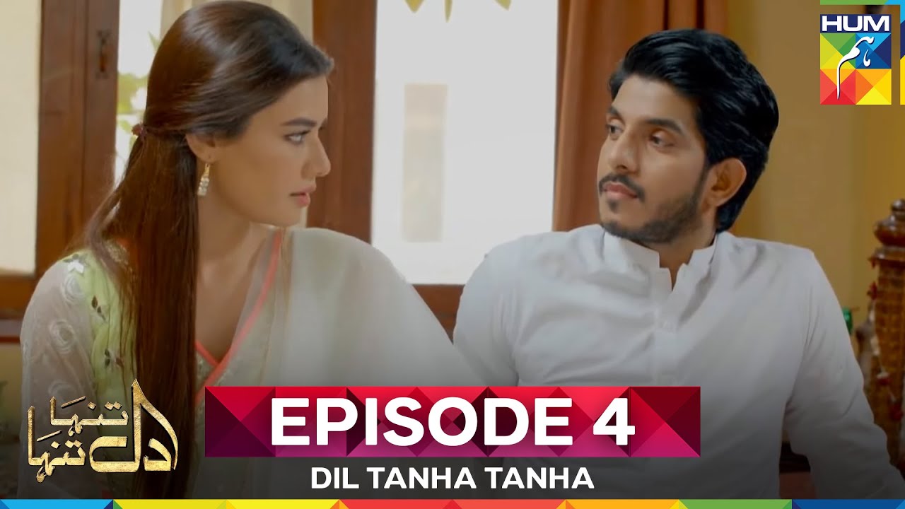 Dil Tanha Tanha Episode 4 - YouTube
