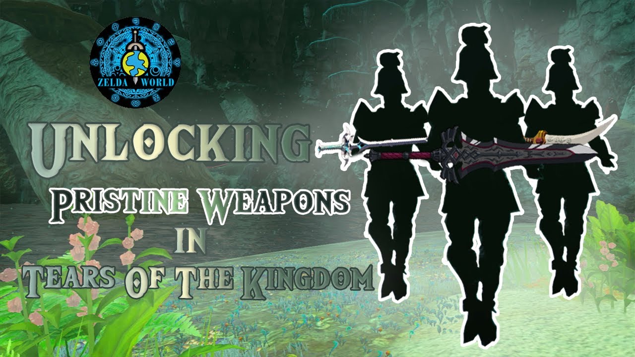 Unlocking Pristine Weapons in Tears Of The Kingdom! | Ultimate Weapon ...