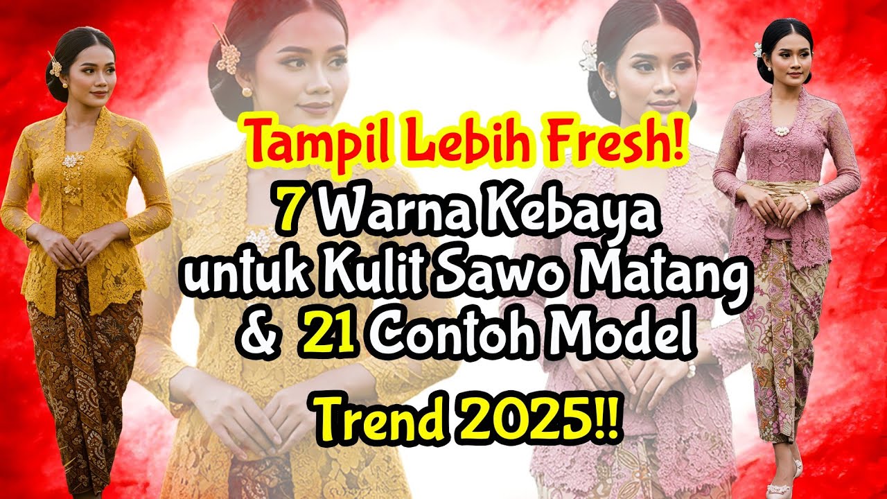 7 Warna Kebaya yang Cocok untuk Kulit Sawo Matang l 21 Rekomendasi ...