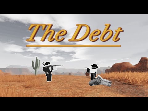 “The Debt” Westbound Roblox Short Film - YouTube