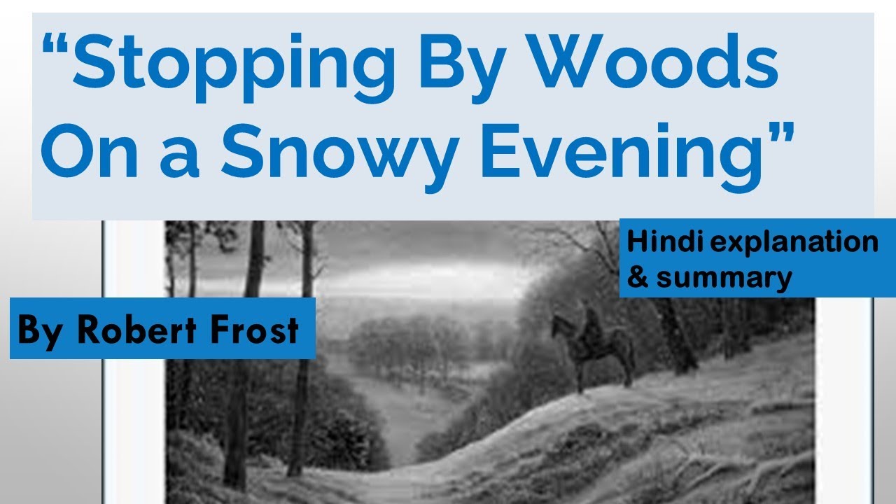 Stopping By Woods On A Snowing Evening || Robert Frost's Poem Stopping ...