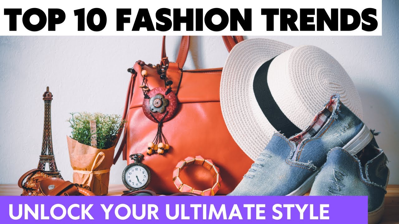 Top 10 Trending Fashion Statements for Women - YouTube