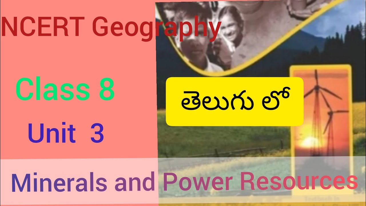 NCERT Geography Class 8: Chapter 3-Minerals and Power Resources ...