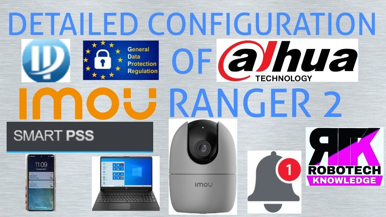 DETAILED CONFIGURATION OF DAHUA IMOU RANGER 2 - YouTube