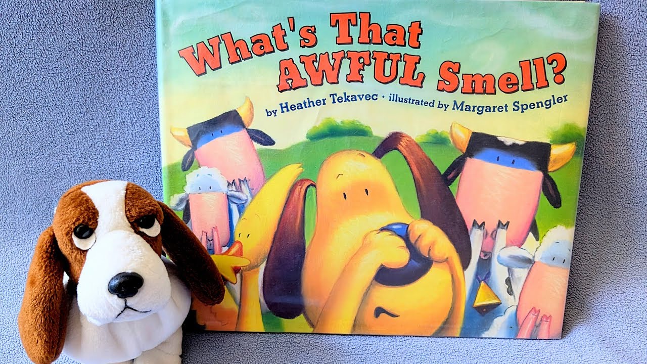 What's That Awful Smell? by Heather Tekavec | Kids Book Read Aloud ...