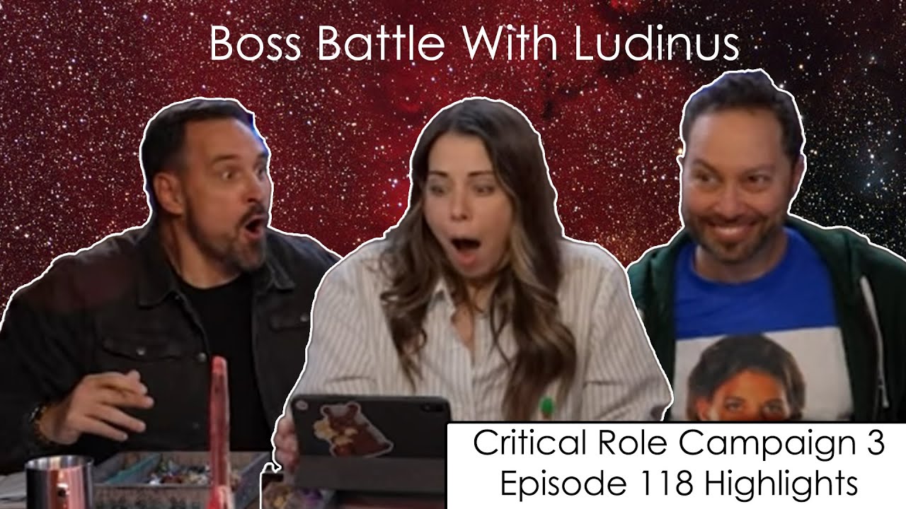 Boss Battle With Ludinus | Critical Role Episode 118 Highlights and ...