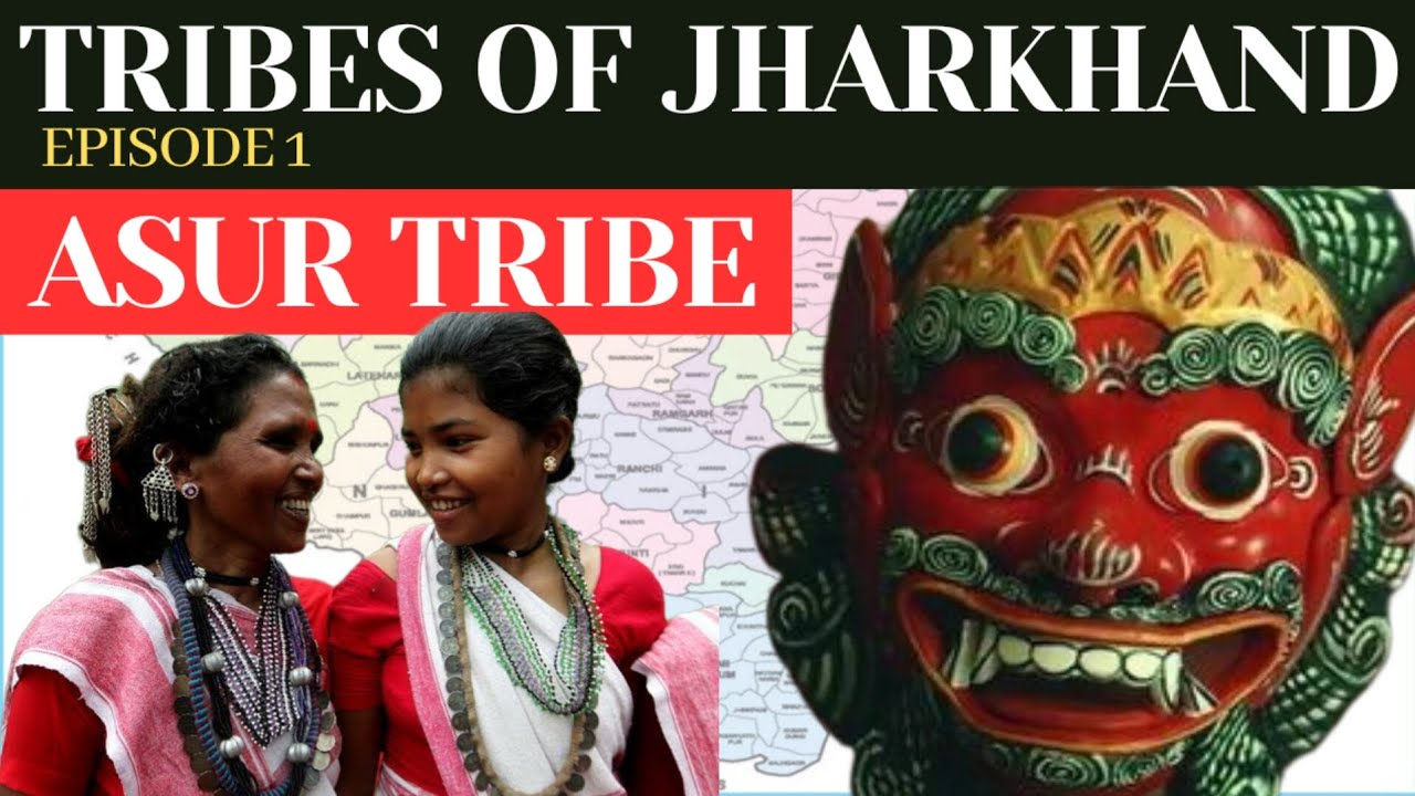Meet the Asura Tribe | Tribes of Jharkhand-Episode 1 | Explained | JPSC ...