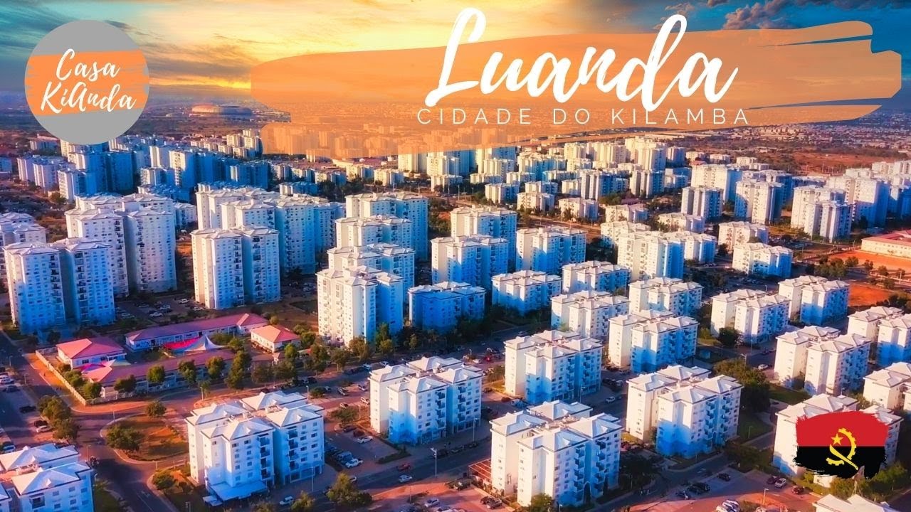 KILAMBA a nova cidade - Luanda Angola 🇦🇴 - YouTube
