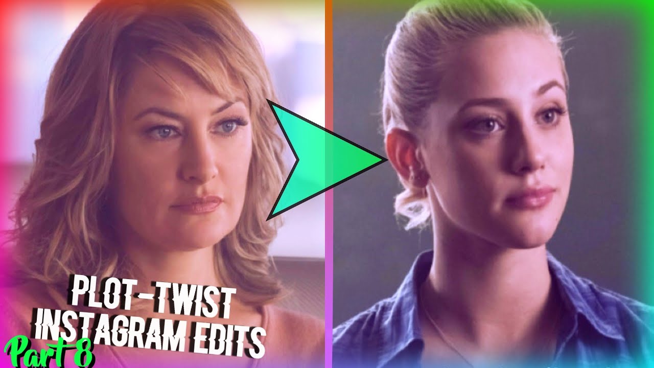 Plot Twist Instagram Edits Part 8 - YouTube