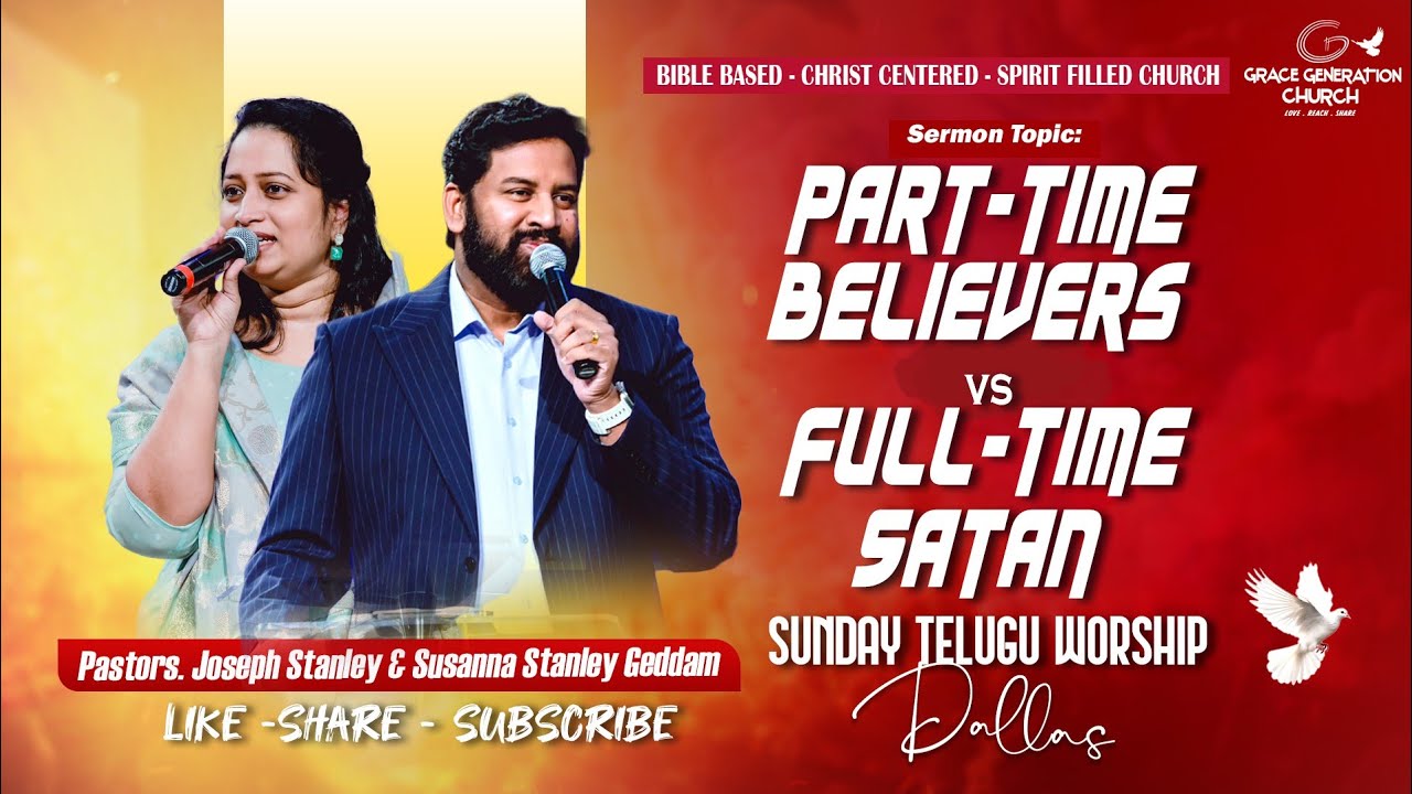 Ps Joseph & Susanna Geddam II Part time believers Vs. Full time satan ...