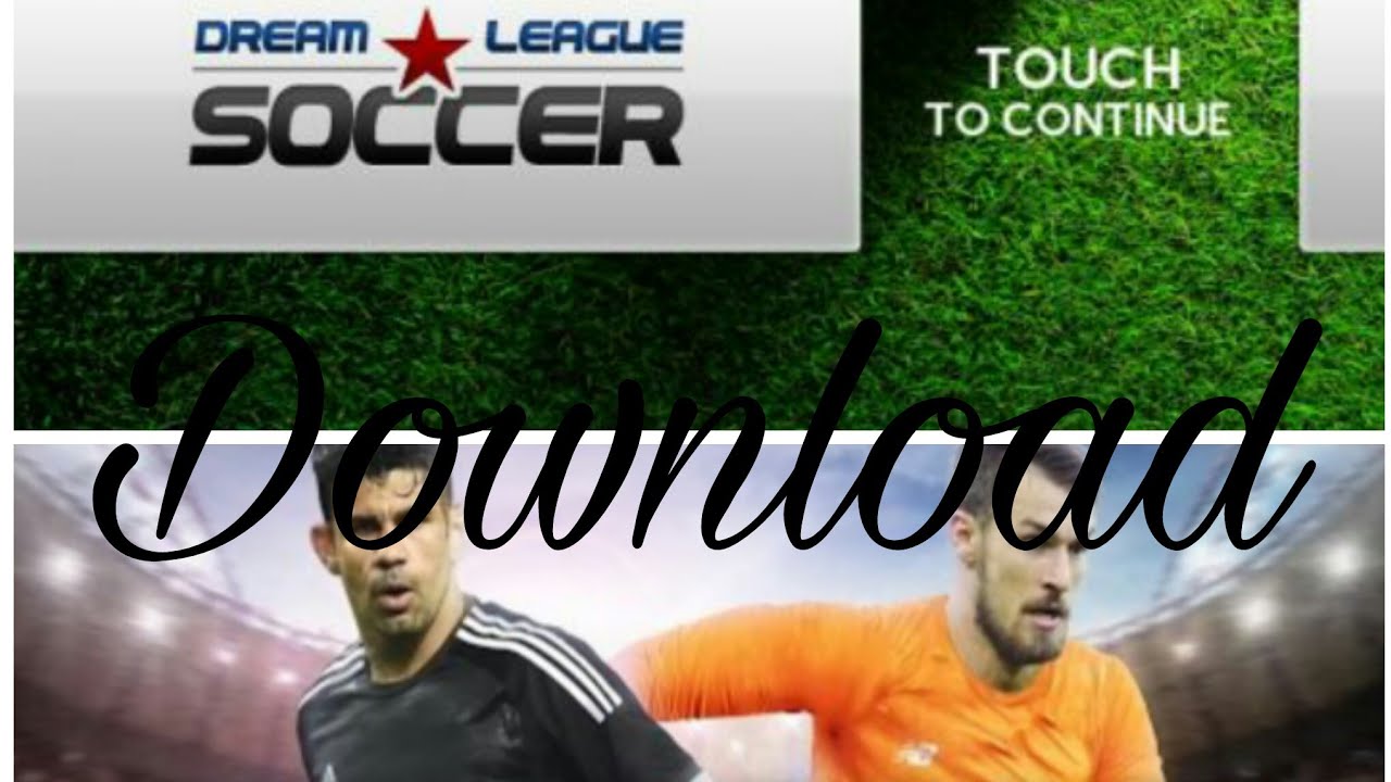 How to download Dream League Soccer (DLS) older versions on your ...