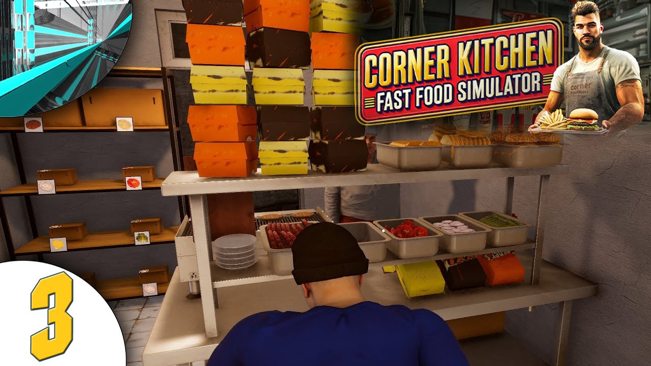 Let's Play Corner Kitchen Fast Food Simulator - (Part 3 - Stocking Up ...