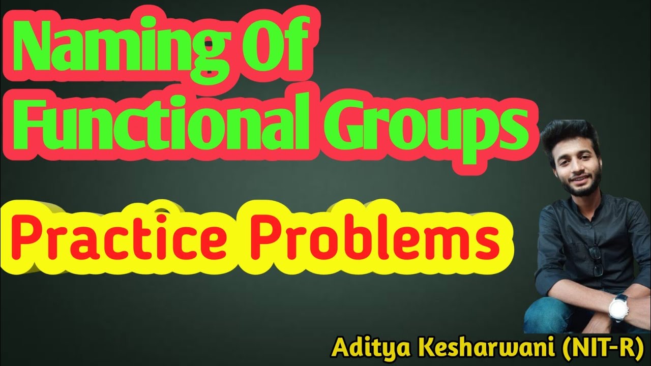 Naming of Functional Group |Practice problems for JEE &NEET | IUPAC ...