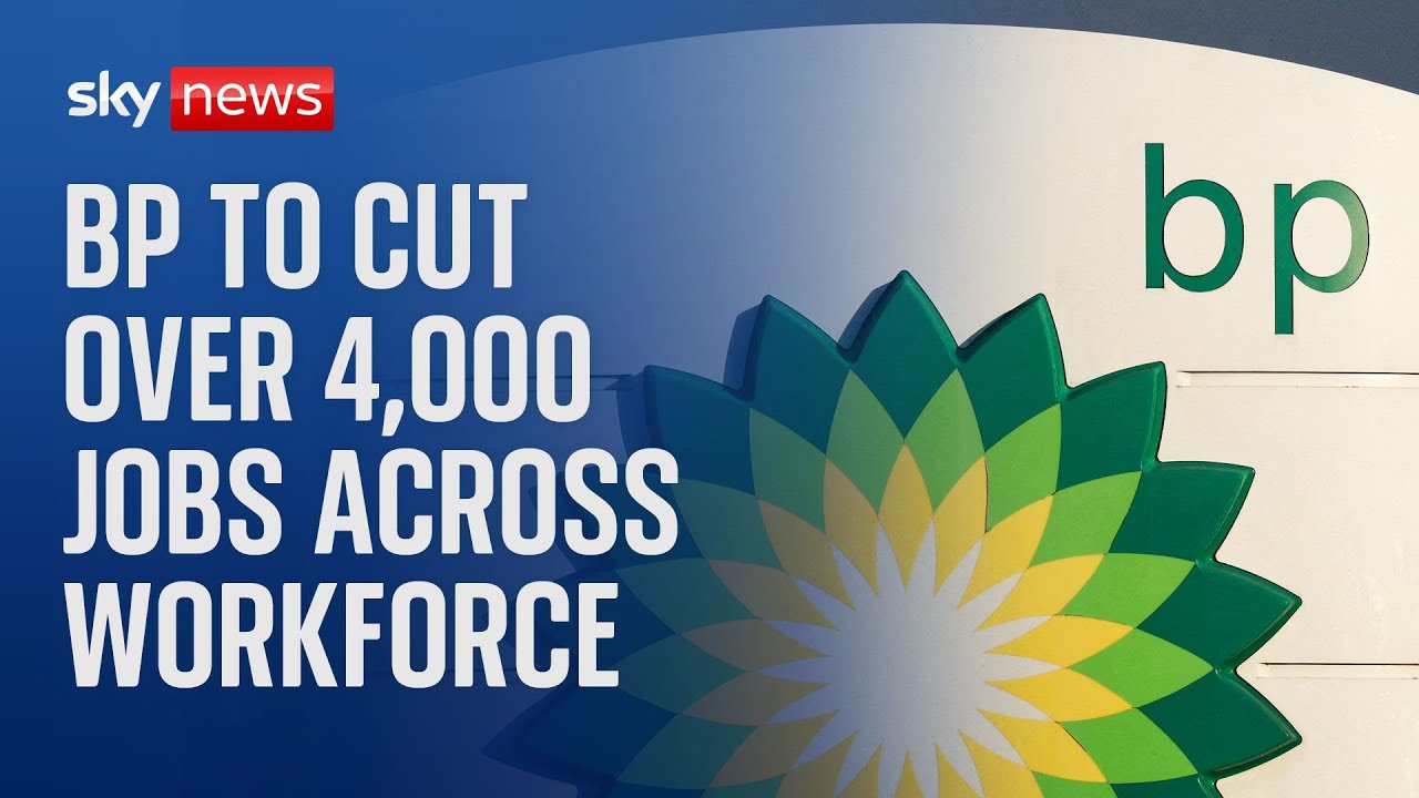 BP to cut 4,700 jobs and 3,000 contractor roles from its global ...