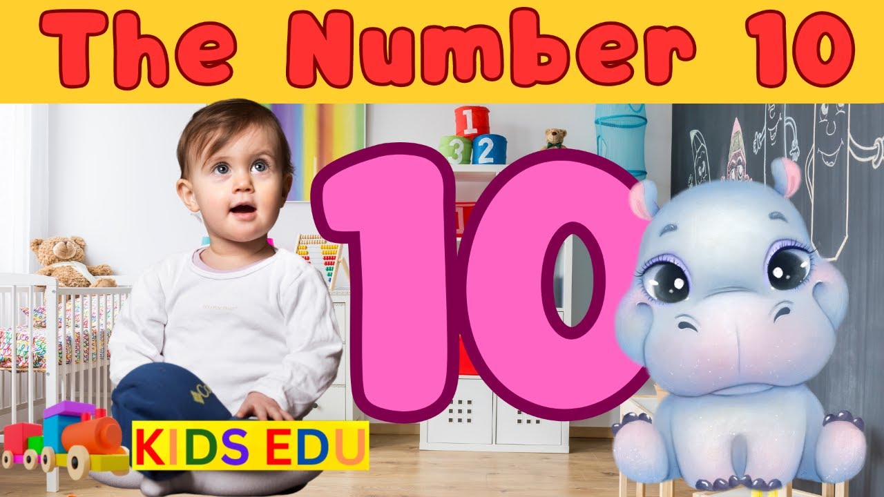 Number 10 Song! | Nursery Rhymes | Learning Numbers for Kids | KIDS EDU ...