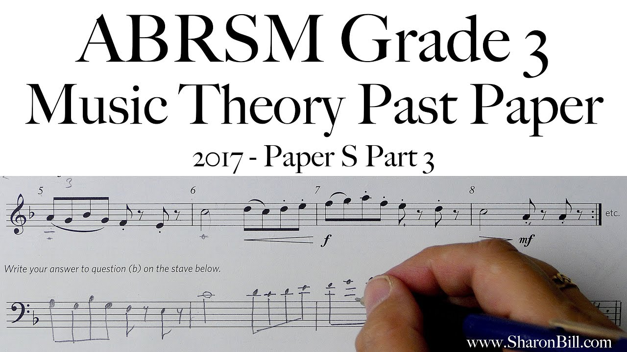 ABRSM Music Theory Grade 3 Past Paper 2017 S Part 3 with Sharon Bill ...