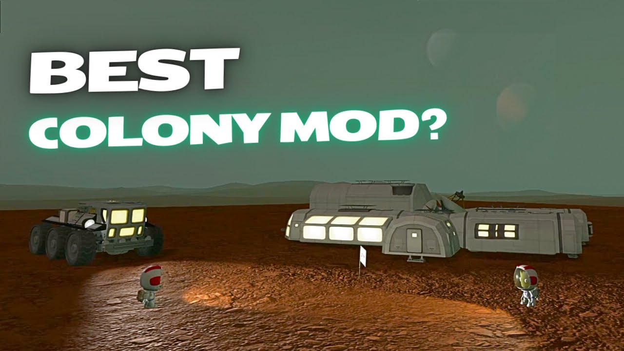BEST Colony Mod In Kerbal Space Program? Pt. 2 - Planetary Base Systems ...